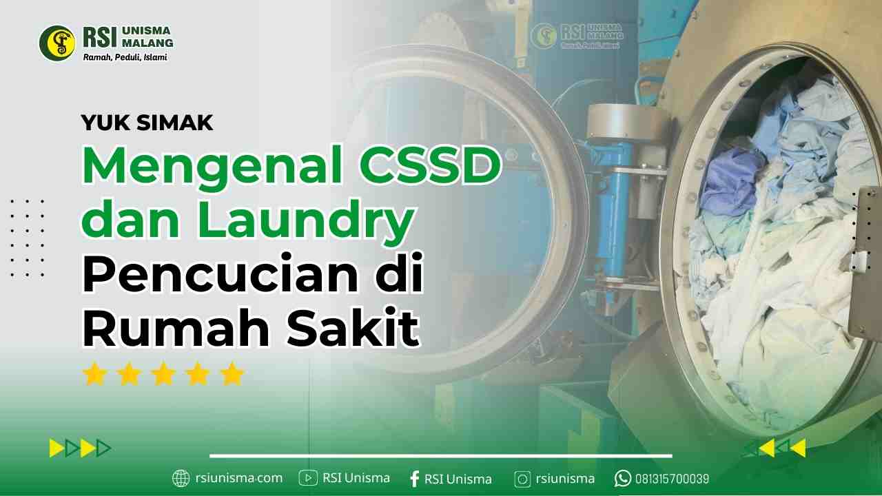 Mengenal CSSD dan Laundry Pencucian di Rumah Sakit - RSI Unisma