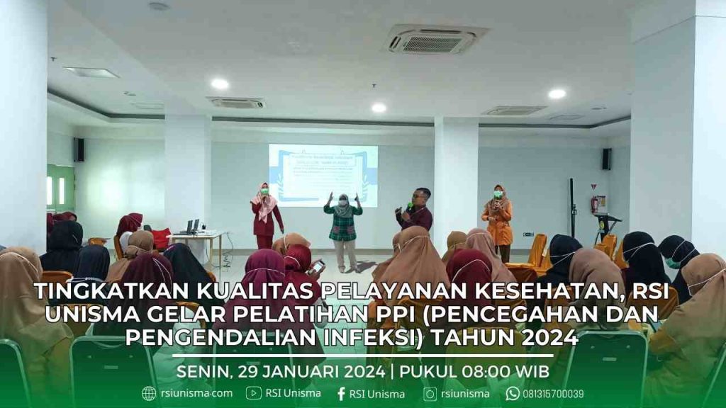 Tingkatkan Kualitas Pelayanan Kesehatan, RSI Unisma Gelar Pelatihan PPI (Pencegahan dan ...